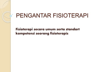 Pengantar Fisioterapi | PPTX