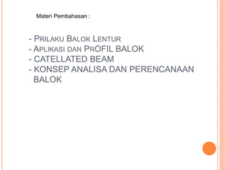 Pertemuan II - Perencanaan Balok pada struktur baja Balok Lentur V1.pptx