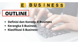 KONSEP TEORI DAN SEPUTAR E BUSINESS.pdf