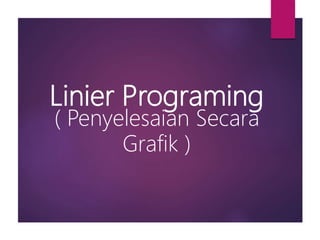 Pertemuan ii linier programing | PPTX