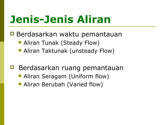 Pertemuan iv. hidrolika dan jenis aliran dalam saluran | PPT