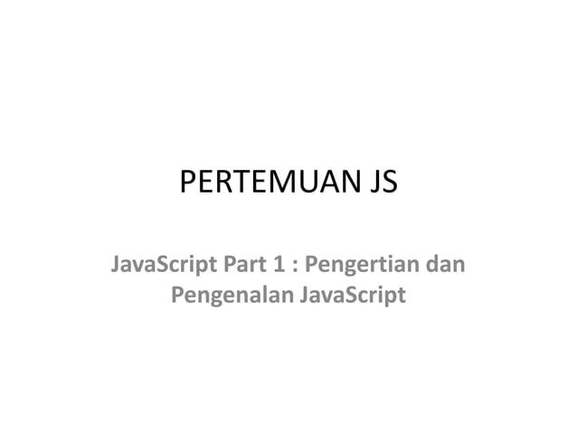Pertemuan java script 1 | PPT