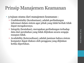 Information System Security - Prinsip Manajemen Keamanan | PPTX