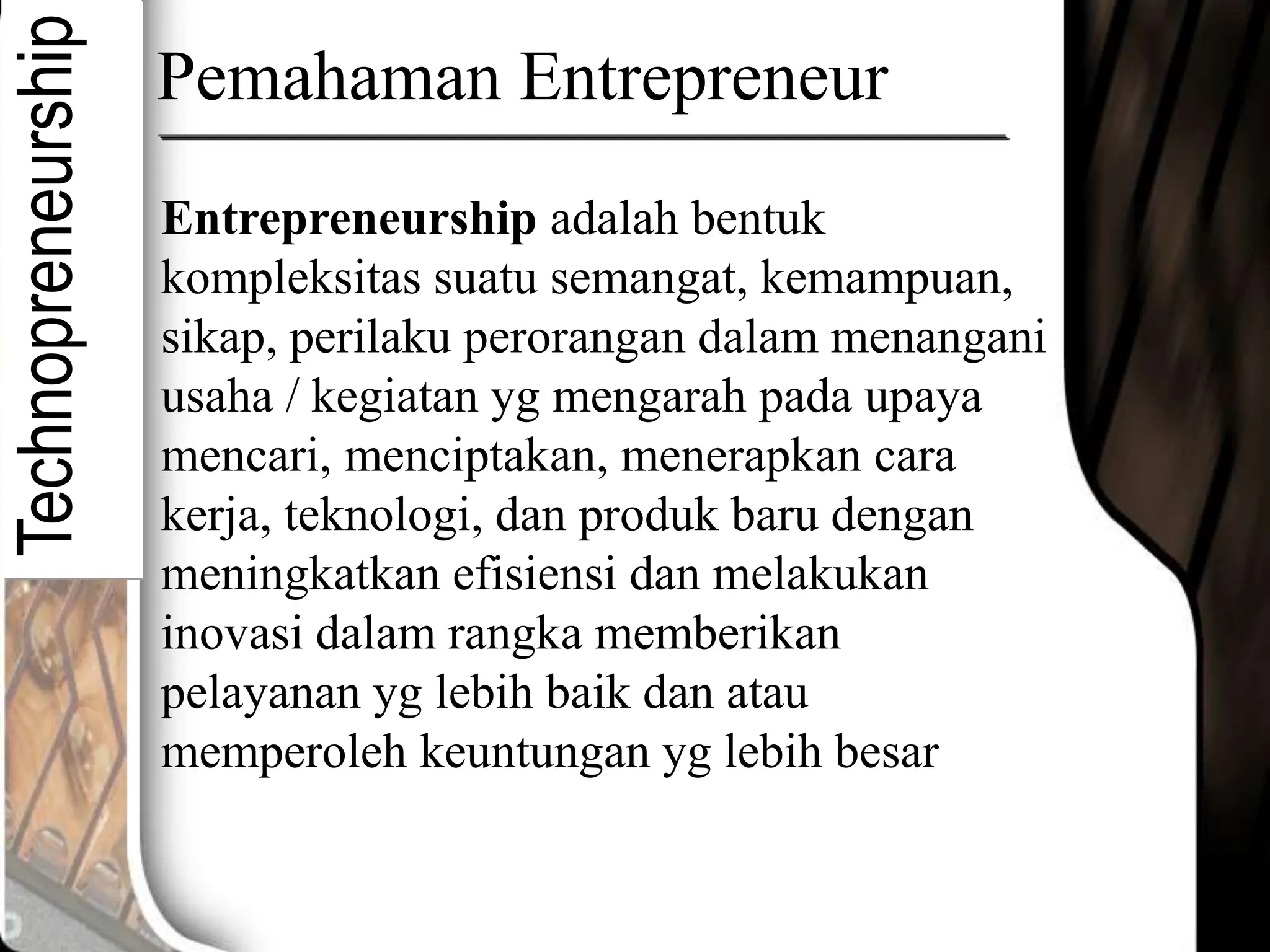 TECHNOPRENEURSHIP Pertemuan ke-1.ppt
