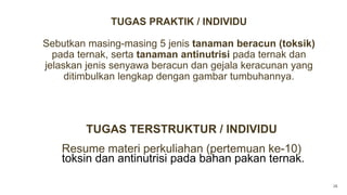 Pertemuan ke-10 Toksin dan antinutrisi bahan pakan 3.pptx