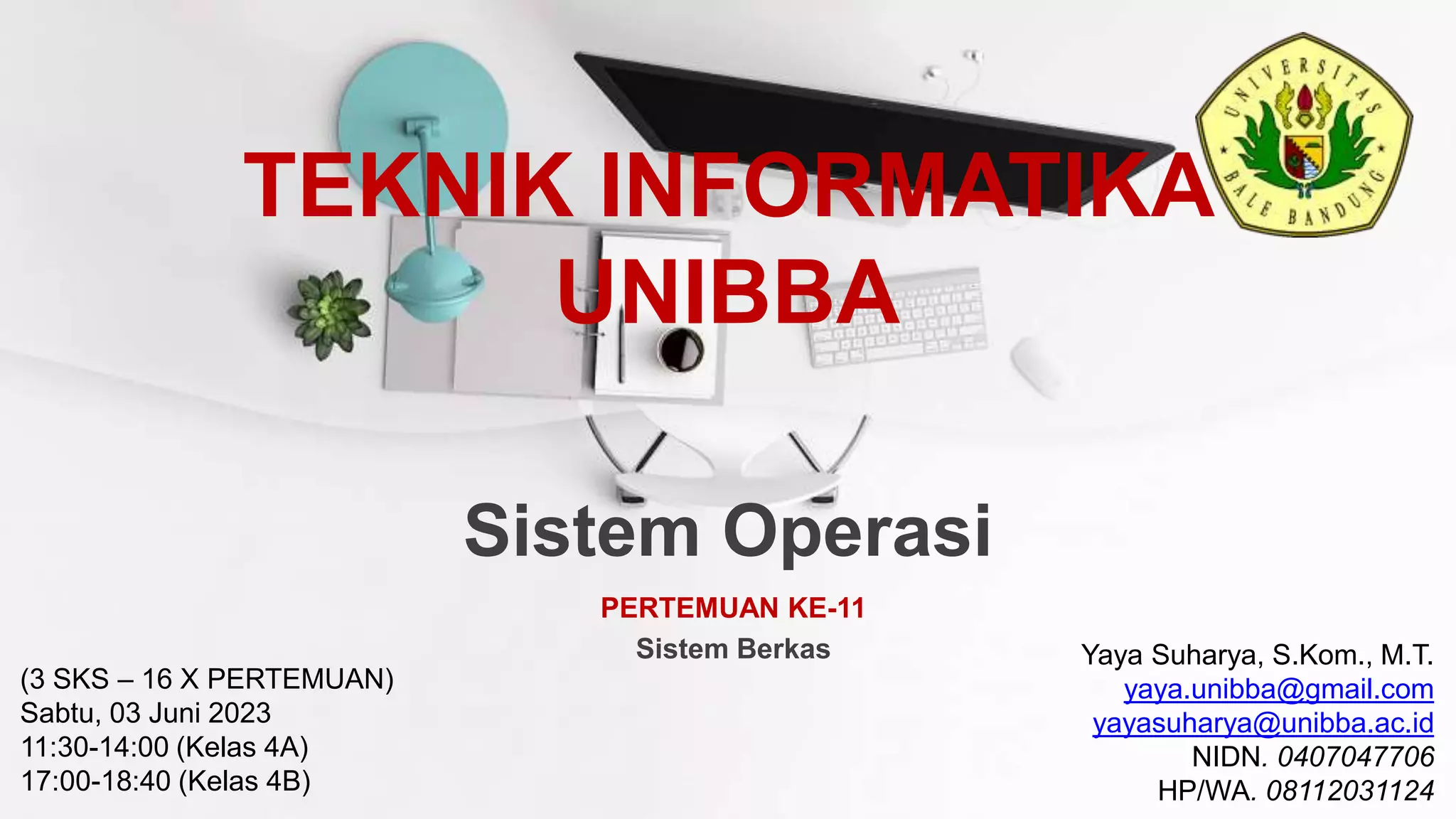 Pertemuan Ke-11 - Sistem Operasi -Sistem Berkas.pptx