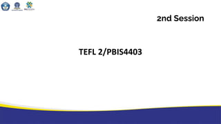 Pertemuan ke-2 TEFL 2.pptx