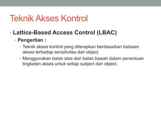 Information System Security - Teknik Akses Kontrol | PPTX