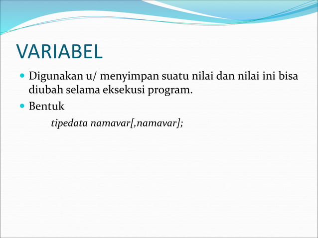 pertemuan ke-4 (Variabel dan Konstanta).ppt