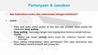 Pertemuan Ke-5 - Sistem Operasi - Sinkronisasi Proses.pptx