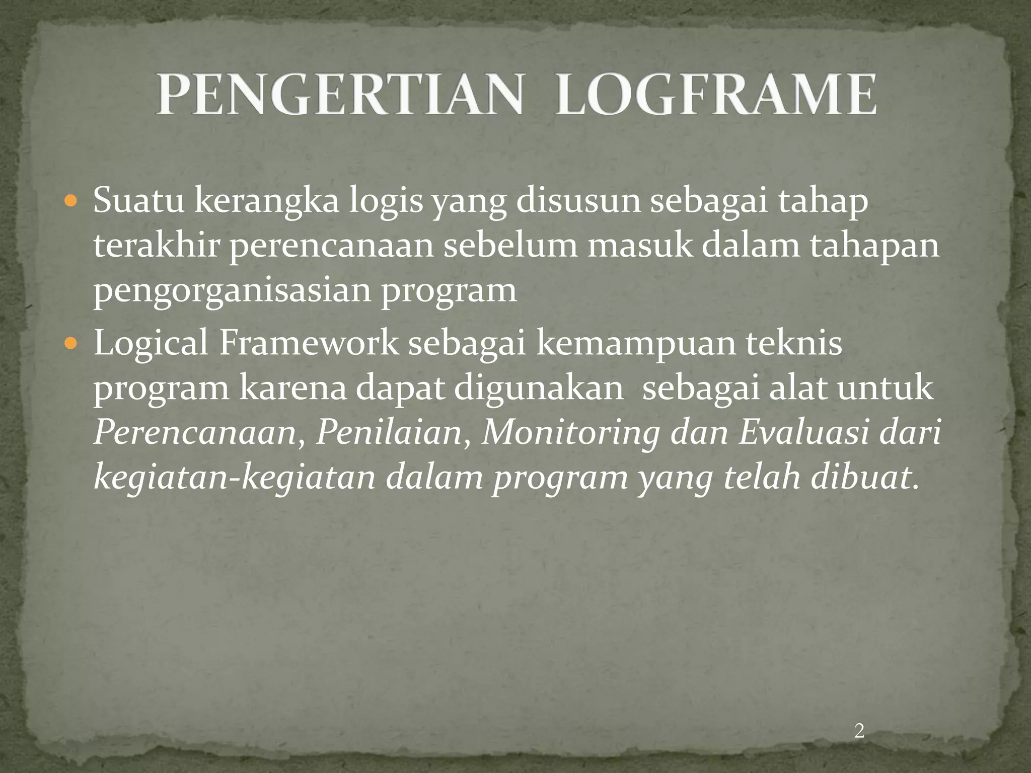 Pertemuan ke 6 & 7 - logical framework approach | PDF