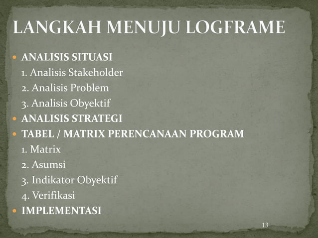 Pertemuan ke 6 & 7 - logical framework approach | PDF