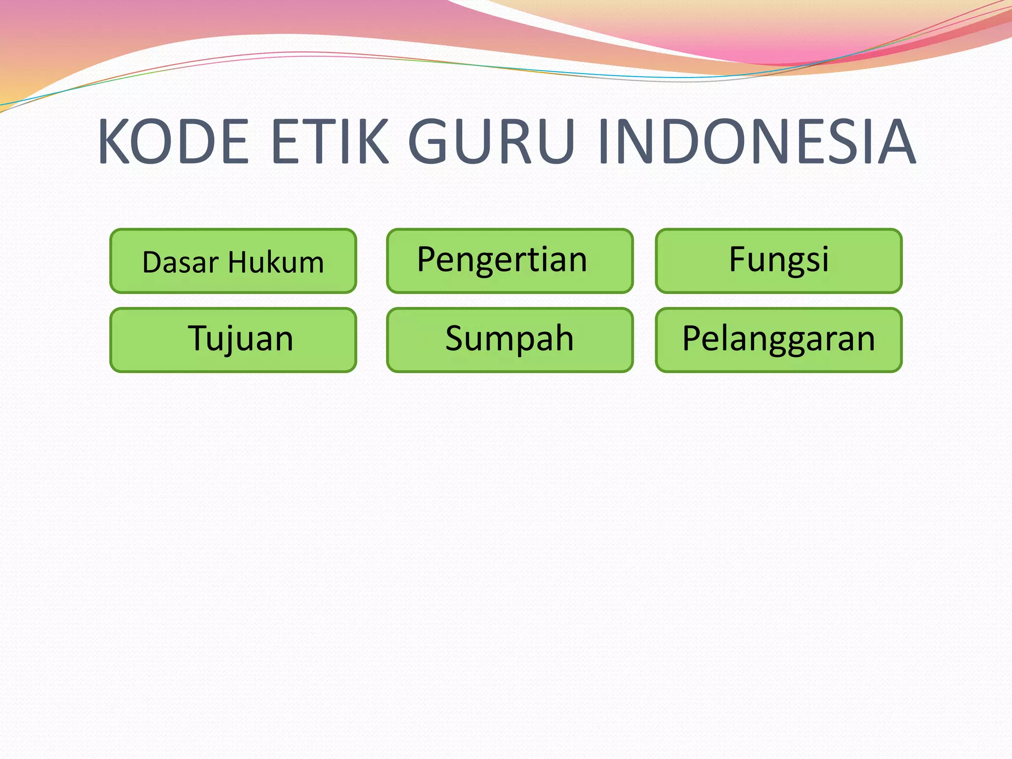 kode etik guru indonesia | PPTX