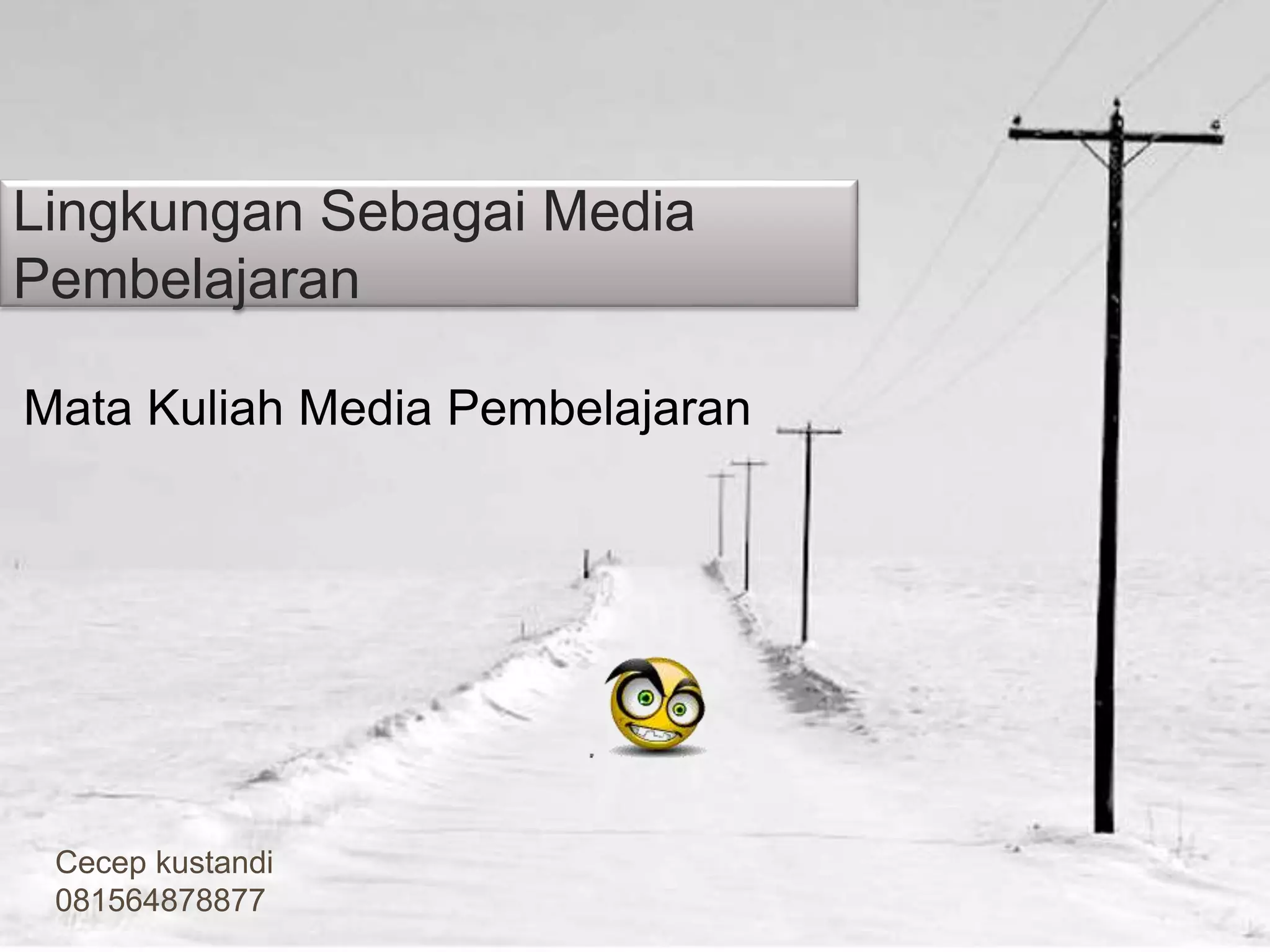 Lingkungan Sebagai Media Pembelajaran | PPTX