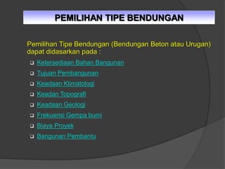 Pertemuan ke 2_Tipe dan Jenis Bendungan.pdf