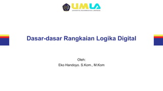 Dasar-dasar Rangkaian Logika Digital Dasar-dasar Rangkaian Logika ...