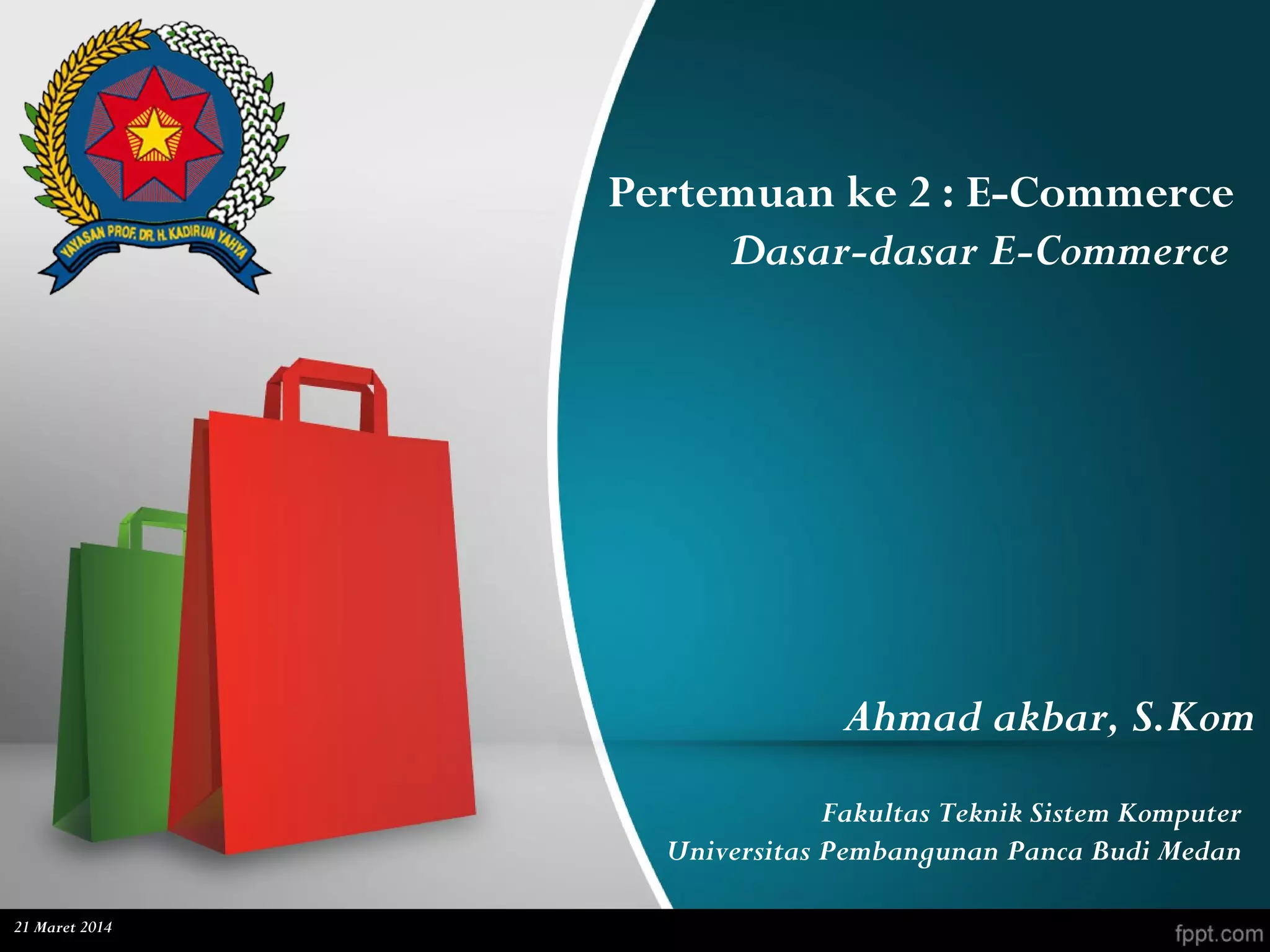 Pertemuan ke 3 dasar e commerce | PPT