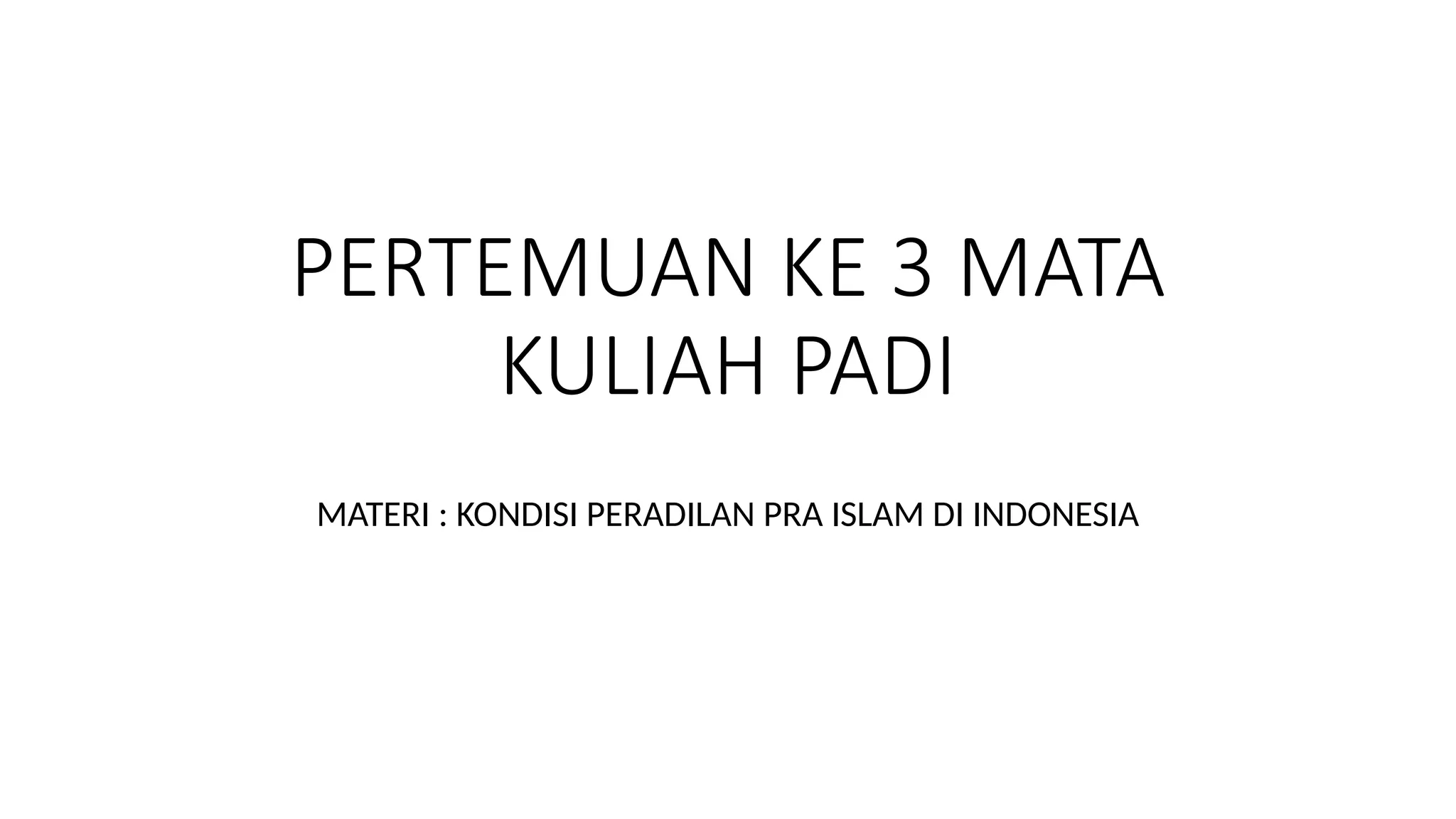 PERTEMUAN KE 3 MATA KULIAH PADI (27).pptx