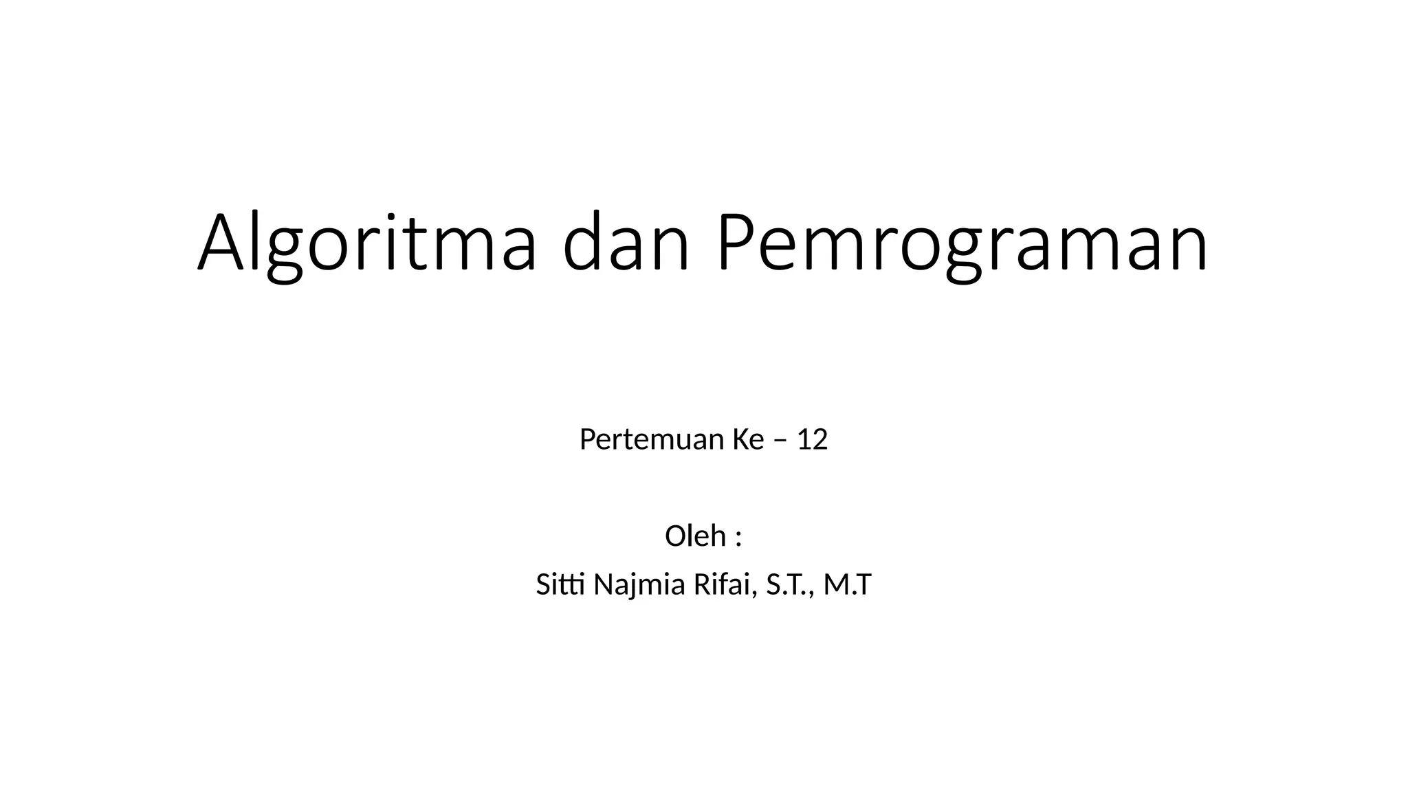 Pertemuan Ke 4 Algoritma dan Pemrograman.pptx