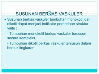Sistem Jaringan Monokotil dan Dikotil | PPTX