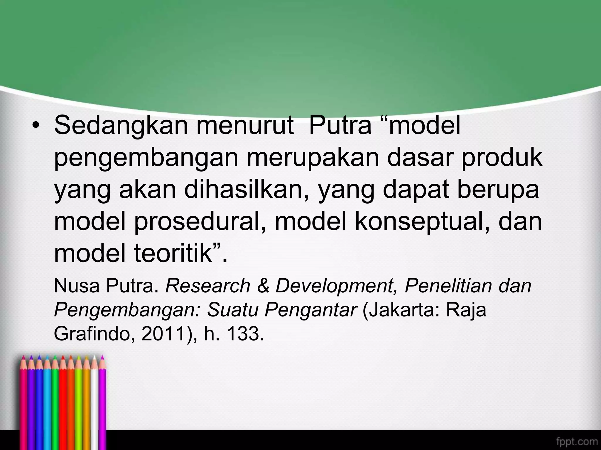 Model-model Penelitian Pengembangan | PPTX