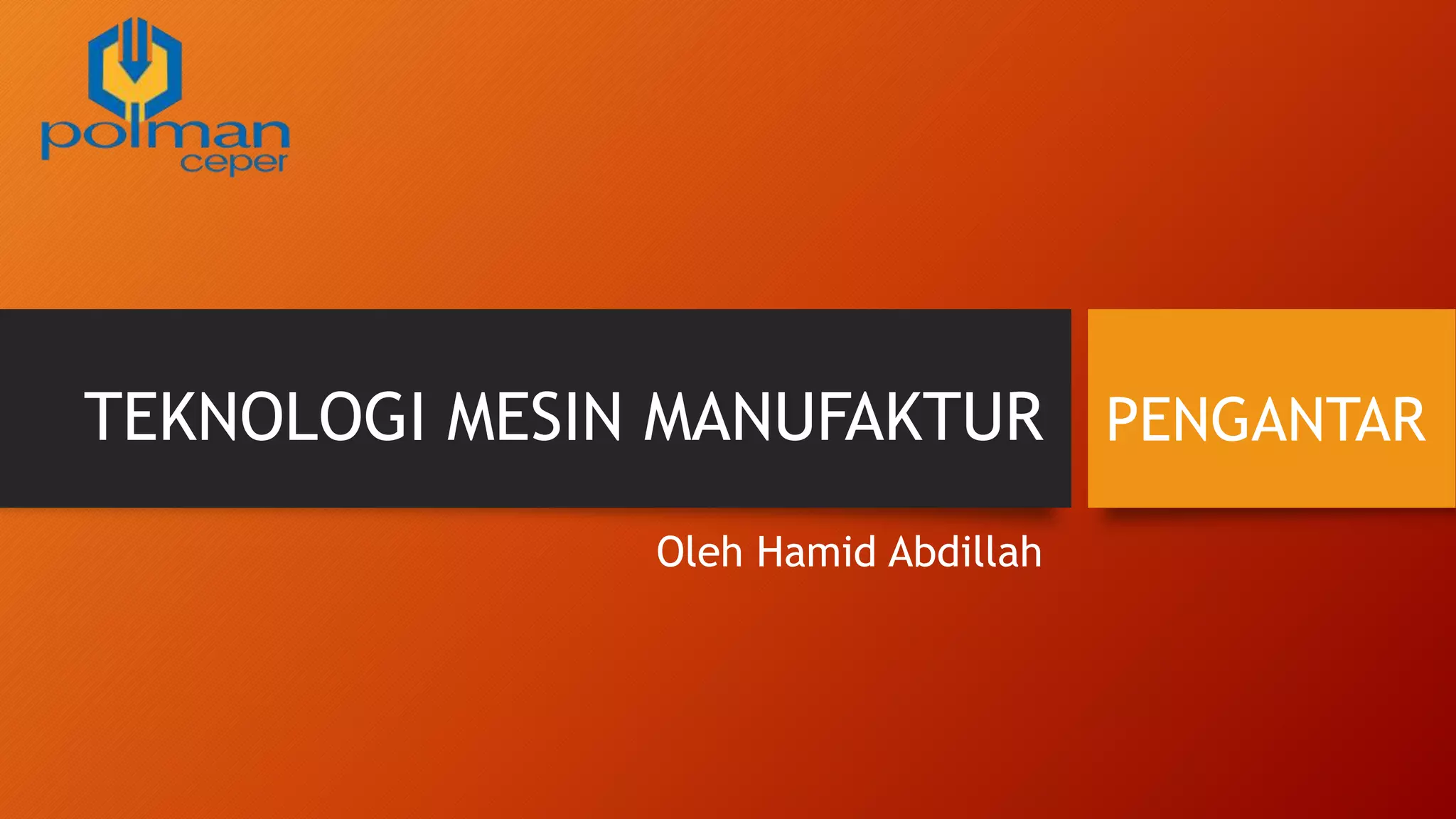 Teknologi Mesin Manufaktur | PPTX