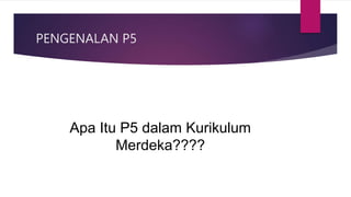 Pertemuan Pertama - P5..pptx