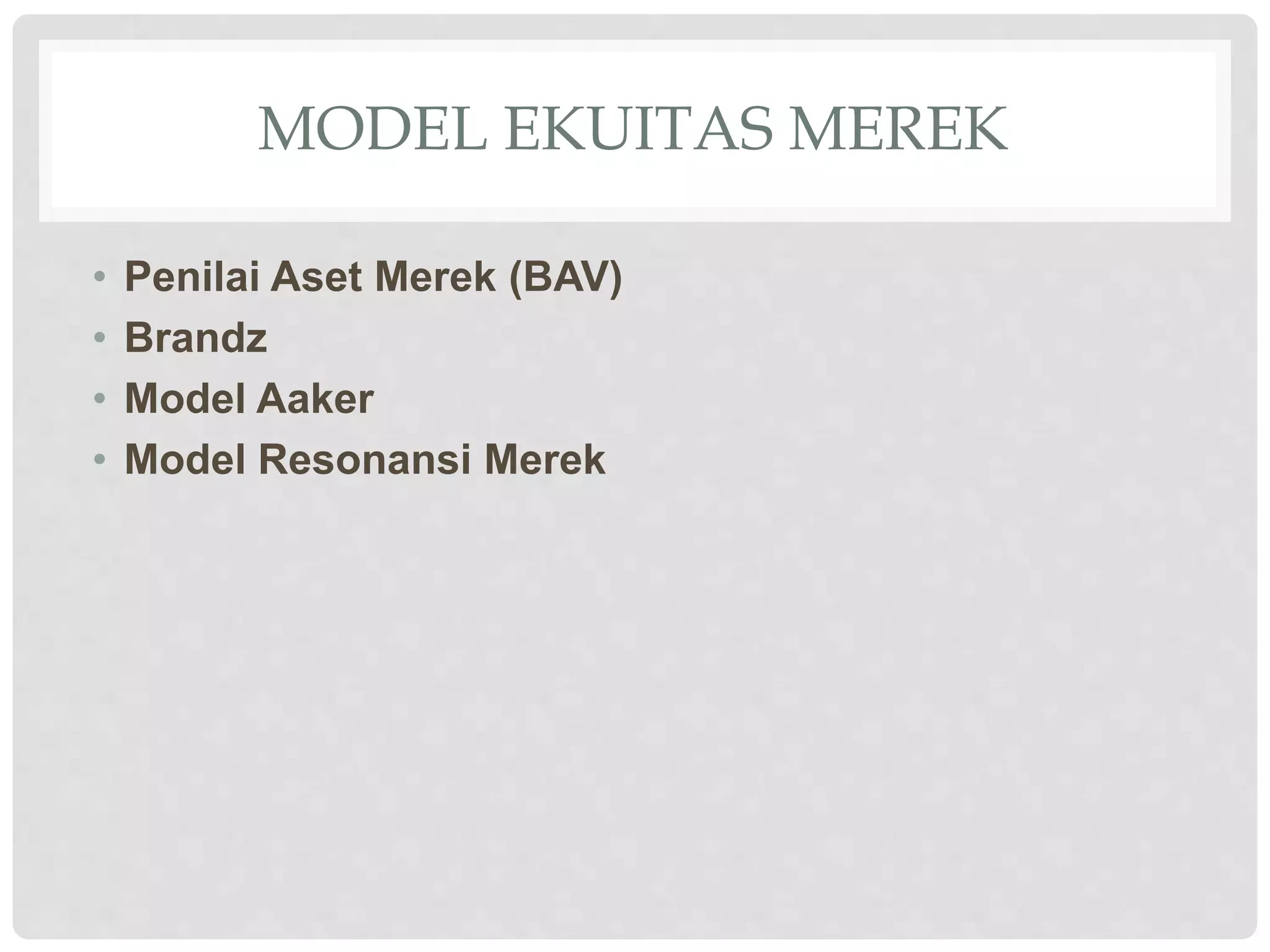 Pertemuan viii membangun merek | PPTX