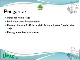 Pertemuan vii pengantar php | PPTX