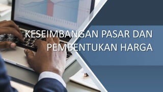 PERTEMUAN V KESEIMBANGAN PASAR.pptx