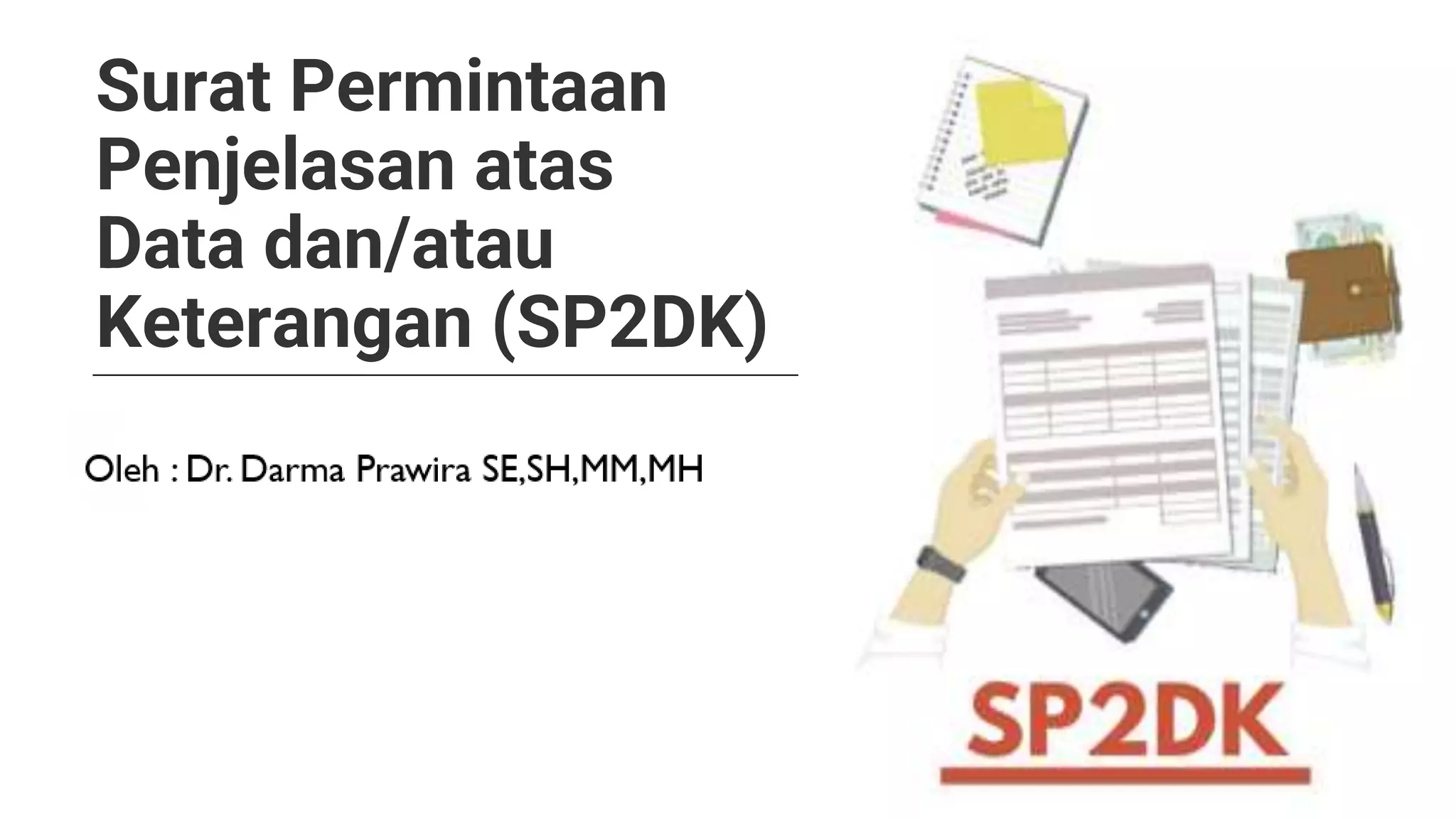 Pertemuan XII-Surat Permintaan Penjelasan atas Data dan atau Keterangan ...