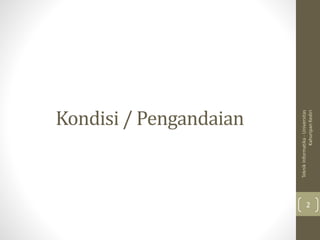 pertemuan XIII - Kondisi & perulangan python.pptx