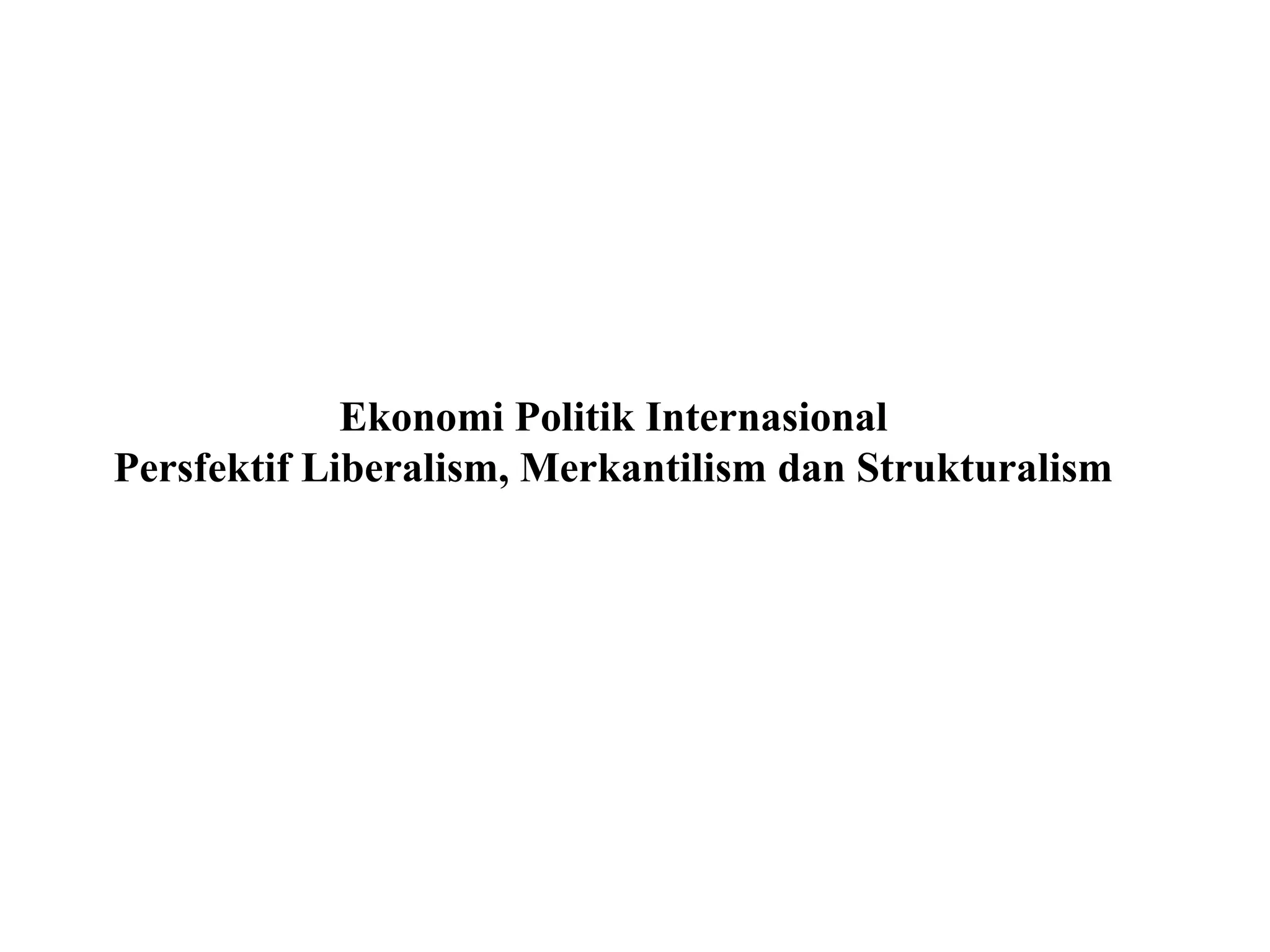 Pertemuan xvi, ekonomi politik internasional | PPT