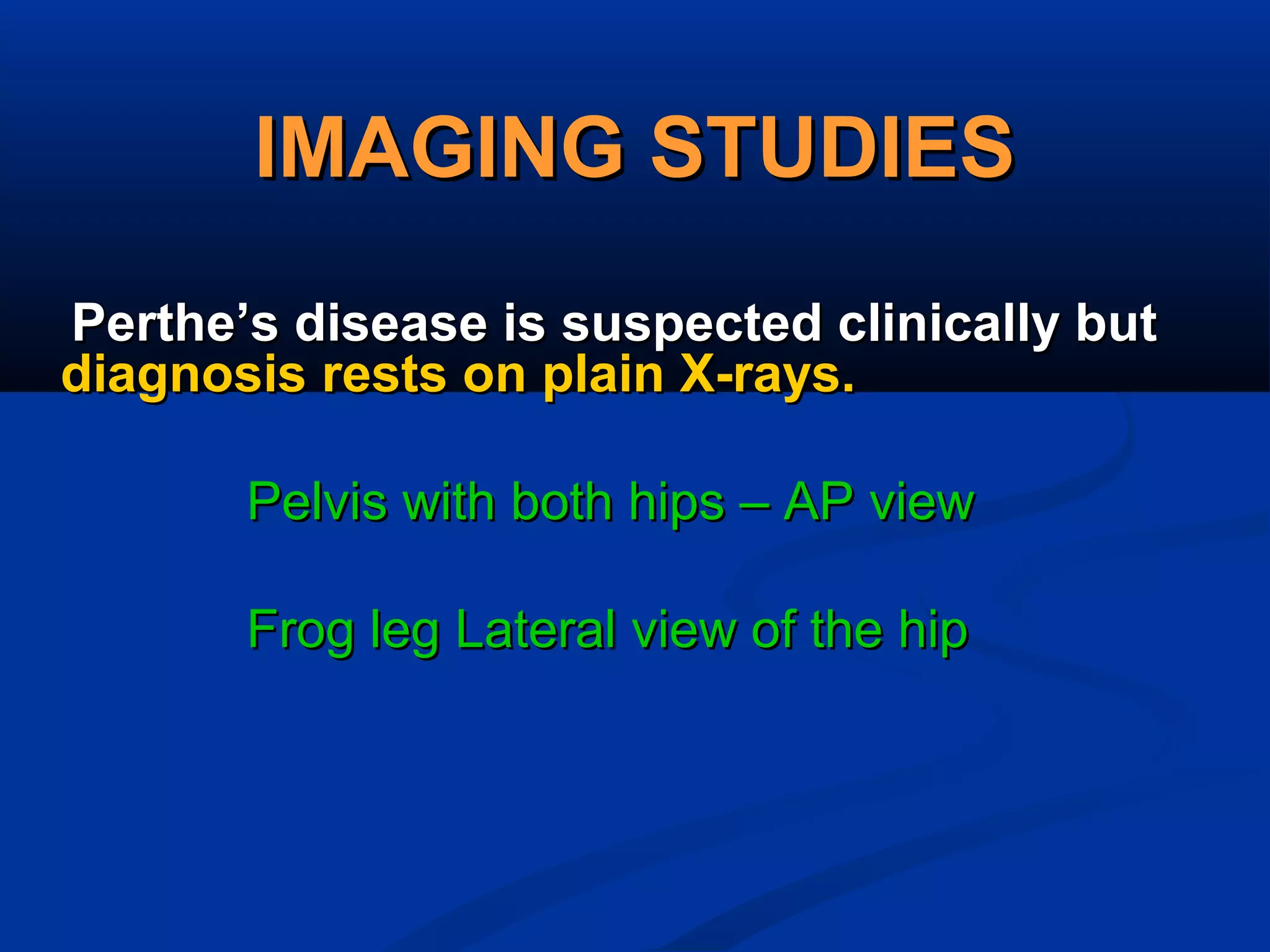 Perthes ’ disease | PPT