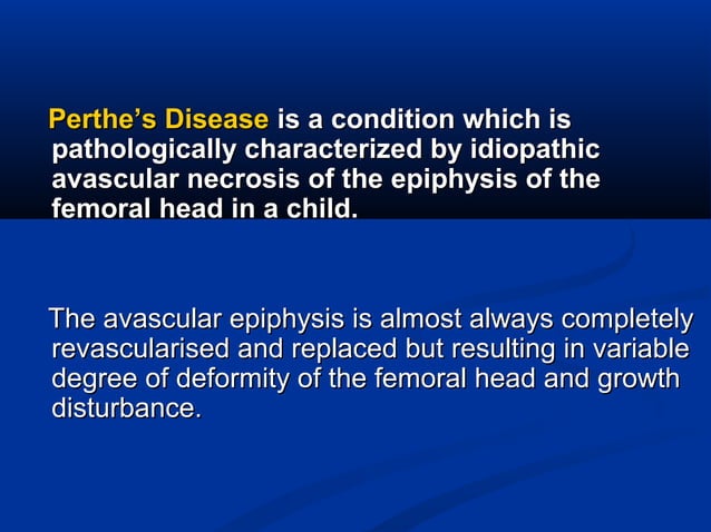 Perthes ’ disease | PPT