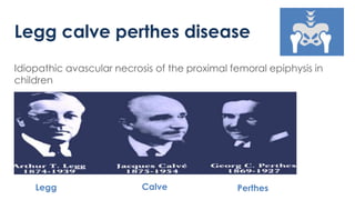 legg calve Perthes disease | PPTX