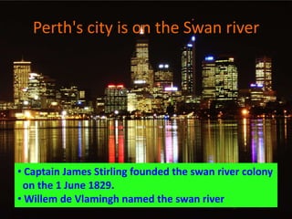 Making a connection - Facts about Perth | PPT