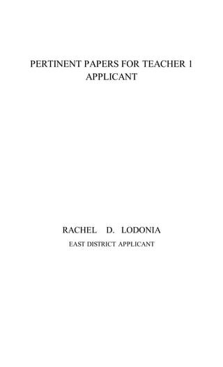 Pertinent papers for teacher 1 applicant | DOCX