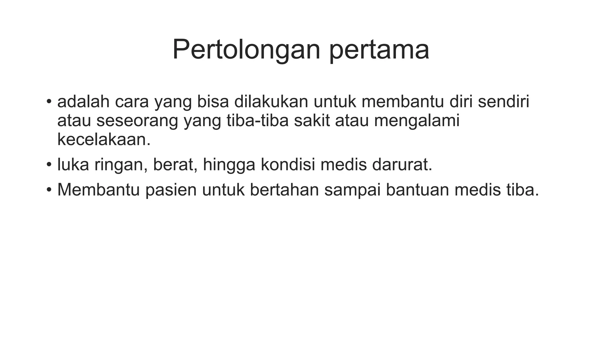 pertolongan pertama pada kecelakaan dasar. | PPTX