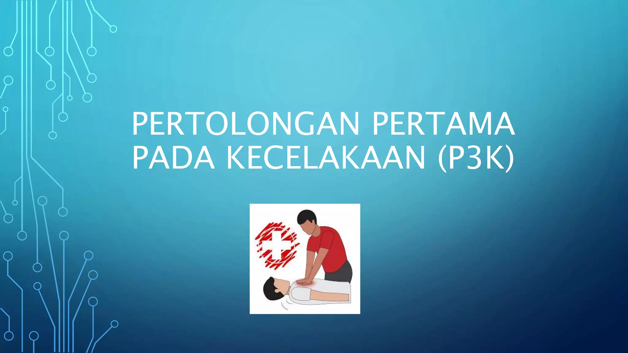 PERTOLONGAN PERTAMA PADA KECELAKAAN (P3K).pptx