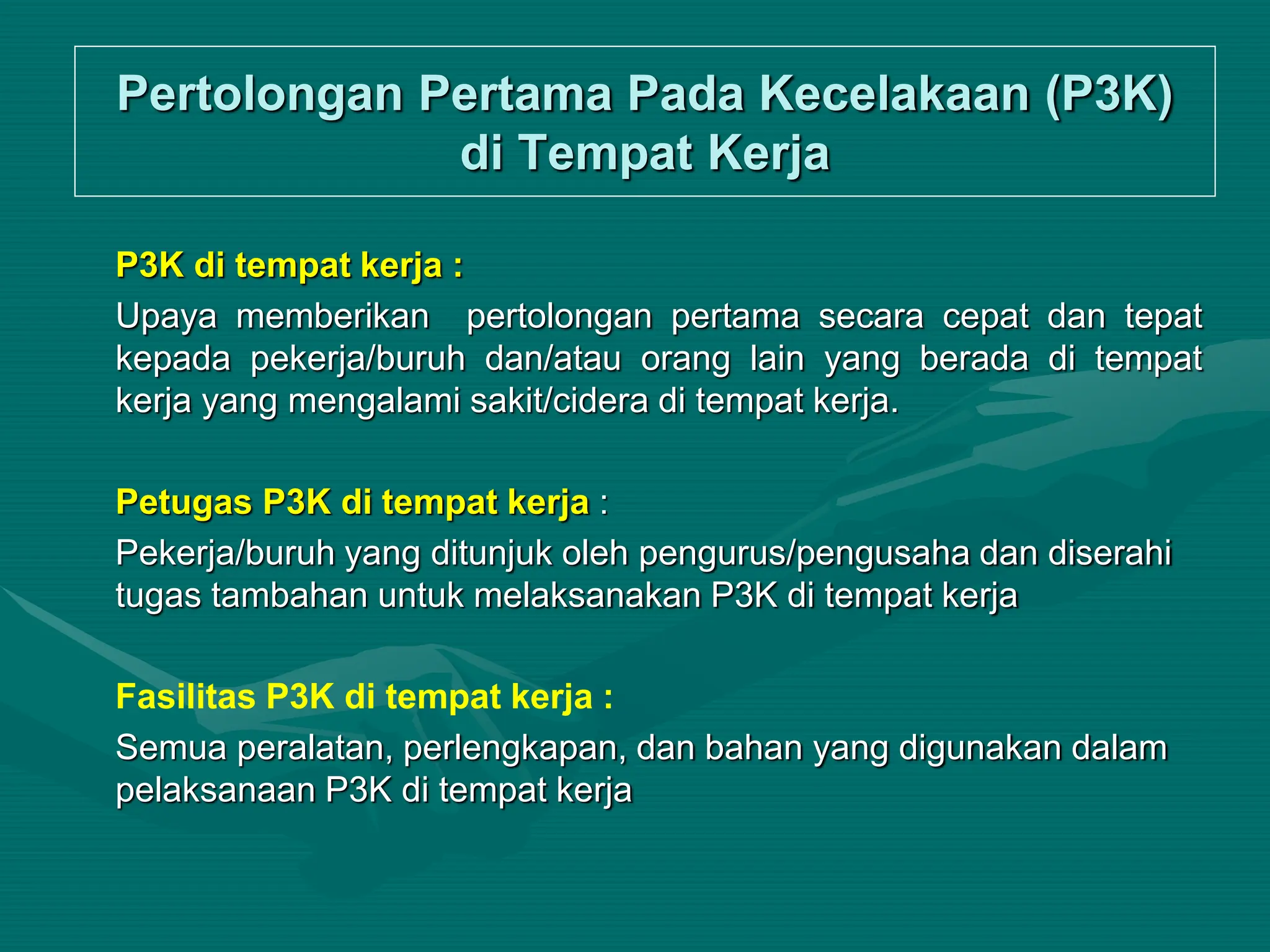Pertolongan Pertama Pada Kecelakaan (P3K).ppt