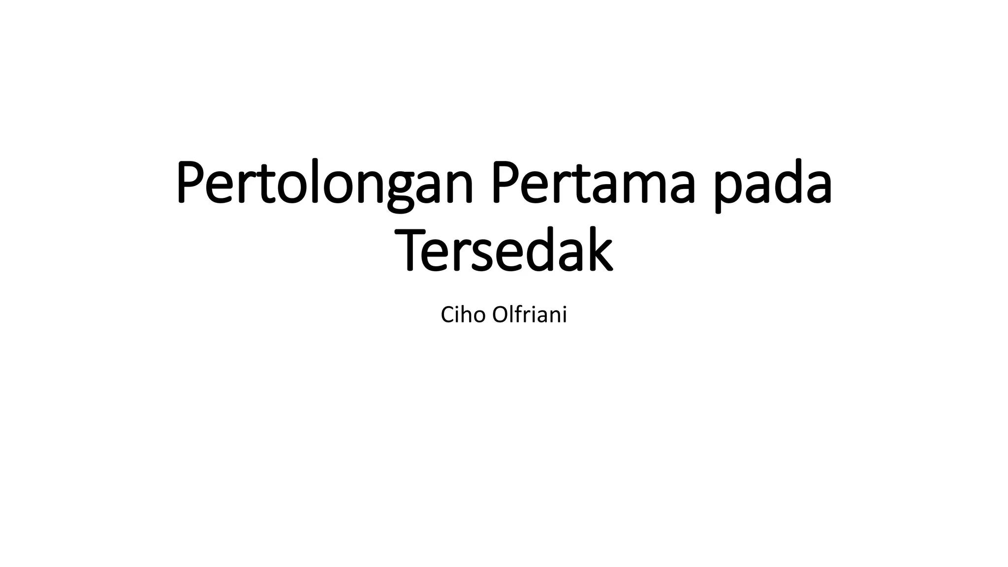 Pertolongan Pertama pada Tersedak.pptx