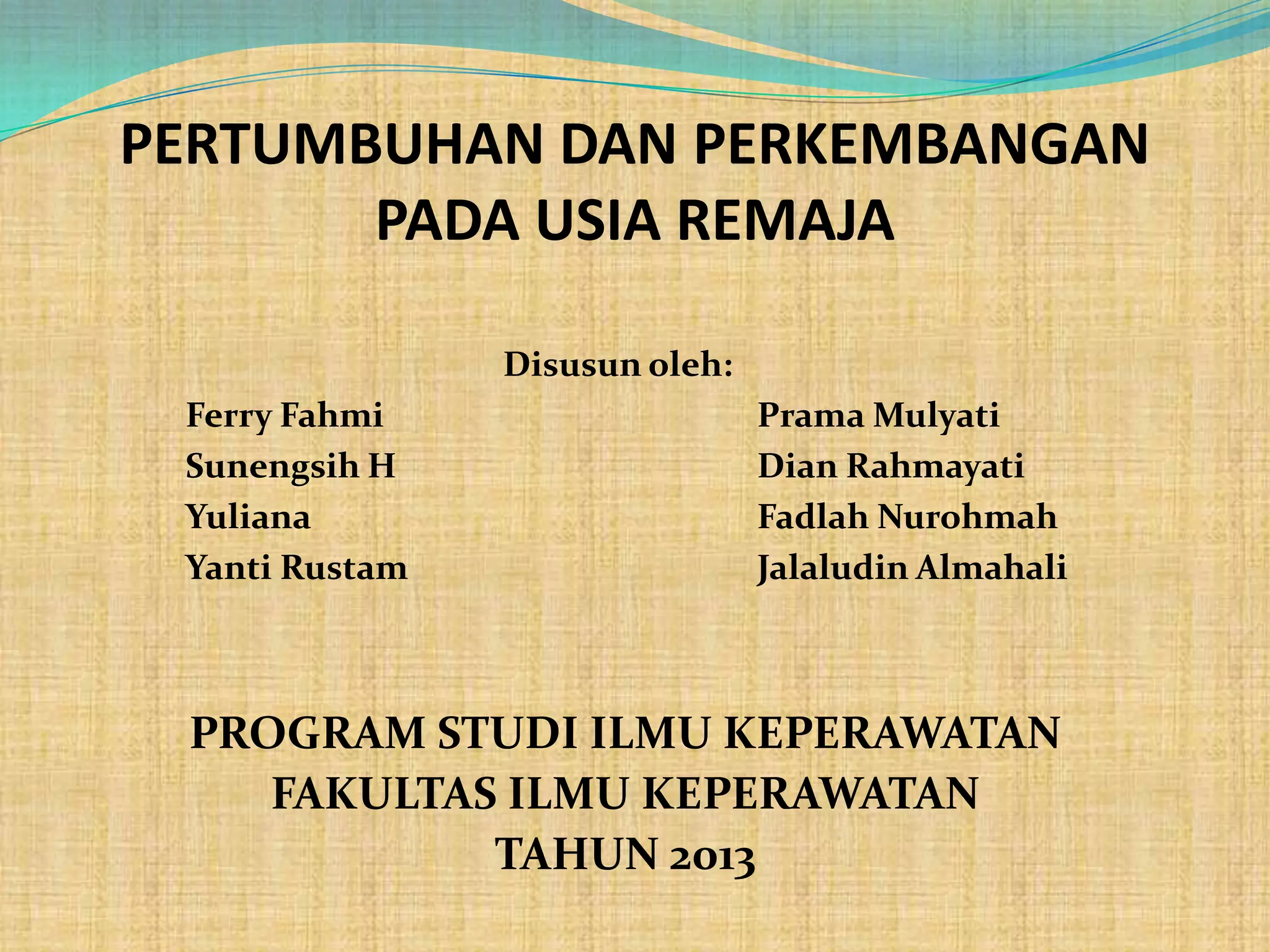 Pertumbuhan dan perkembangan remaja | PPTX
