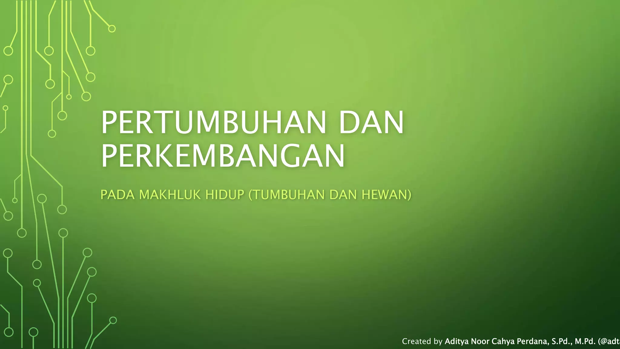 Pertumbuhan dan perkembangan | PPTX