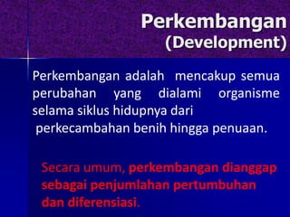 Pertumbuhan dan Perkembangan _2015-2016-pakai.ppt | Free Download