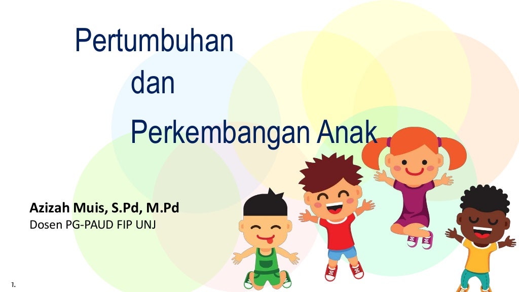 PPT Pertumbuhan dan Perkembangan Anak