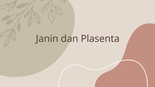 Pertumbuhan dan Perkembangan Janin normal | PPTX