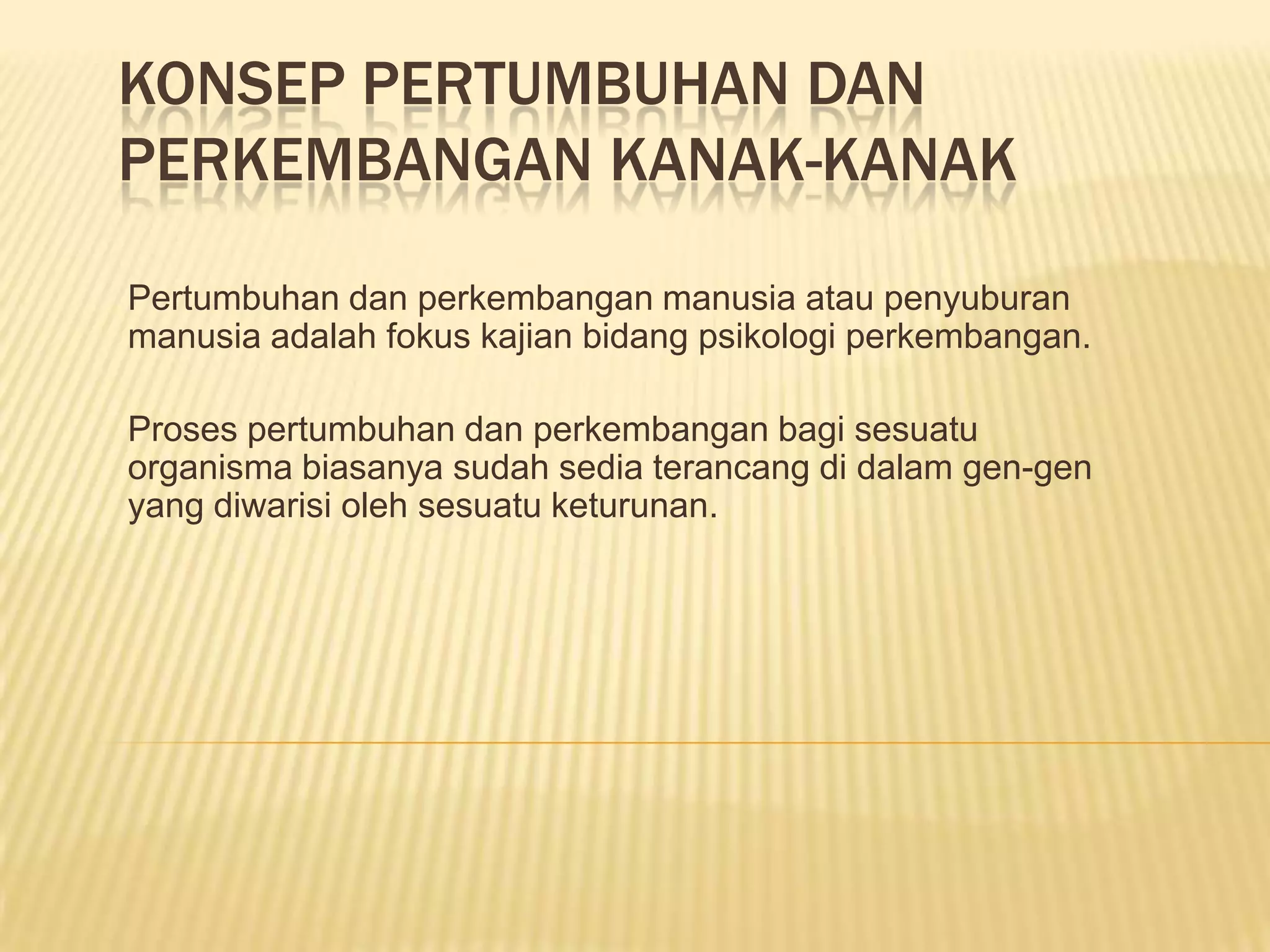 Tajuk 2 - Pertumbuhan dan perkembangan kanak-kanak | PPTX