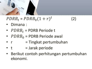Pertumbuhan ekonomi revisi kedua | PPTX | Business | Business and Finance