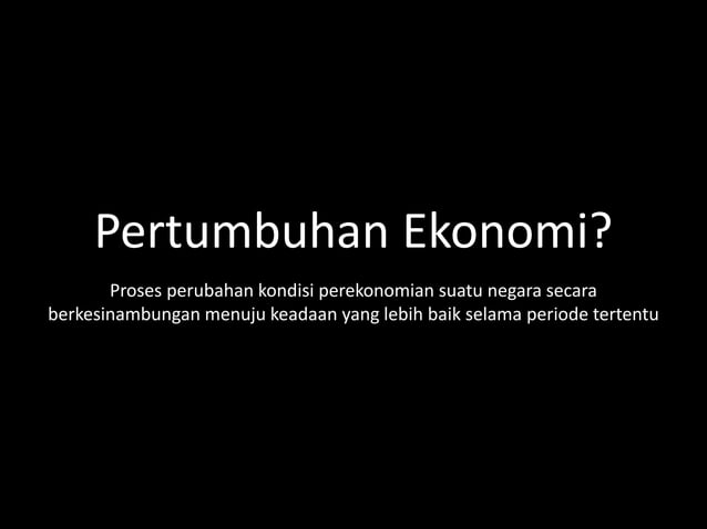 Pertumbuhan ekonomi dan perubahan struktur | PPTX